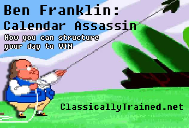 Ben Franklin: Calendar Assassin - ClassicallyTrained.net